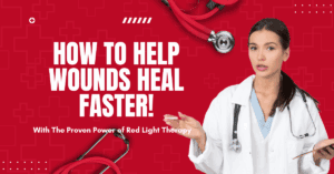 How to Help Wounds Heal 40% Faster with Red Light Therapy [Clinical ...